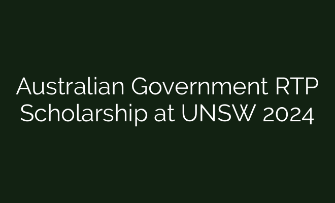 Australian Government RTP Scholarship at UNSW 2024 - British Visa