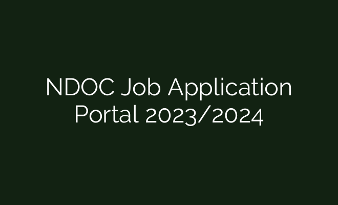 NDOC Job Application Portal 2023/2024 - British Visa