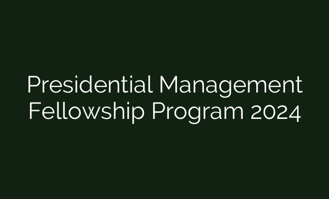 Presidential Management Fellowship Program 2024 - British Visa Presidential Management Fellowship Program 2024 - British Visa
