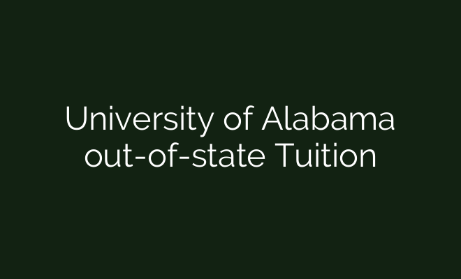 University of Alabama Out-of-State Tuition - British Visa