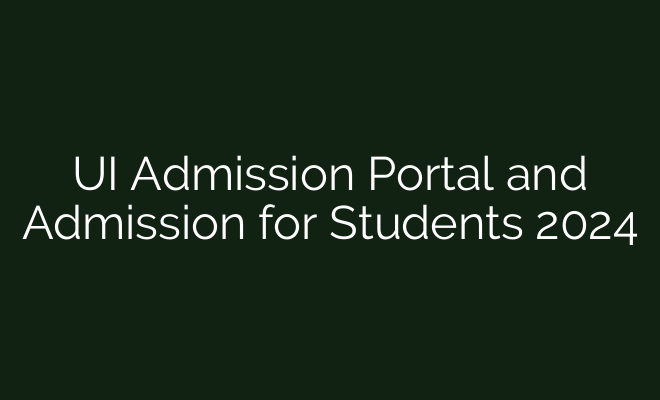 UI Admission Portal and Admission for Students 2025 - British Visa