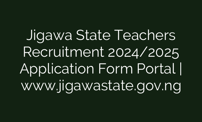 Jigawa State Teachers Recruitment 2025/2026 Application Form Portal ...