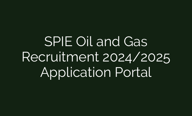 SPIE Oil and Gas Recruitment 2024/2025 Application Portal - British Visa
